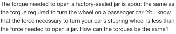 Solved The torque needed to open a factory-sealed jar is | Chegg.com