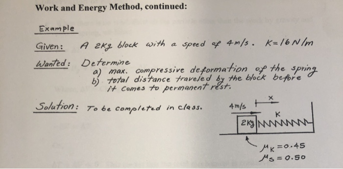 Solved Work and Energy Method, continued: Example Given: A | Chegg.com