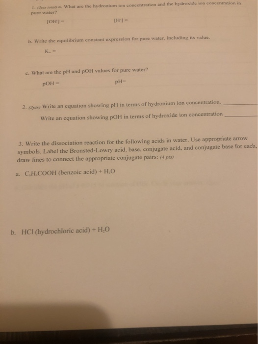 Solved 1. pure water What are the hydronium ion | Chegg.com