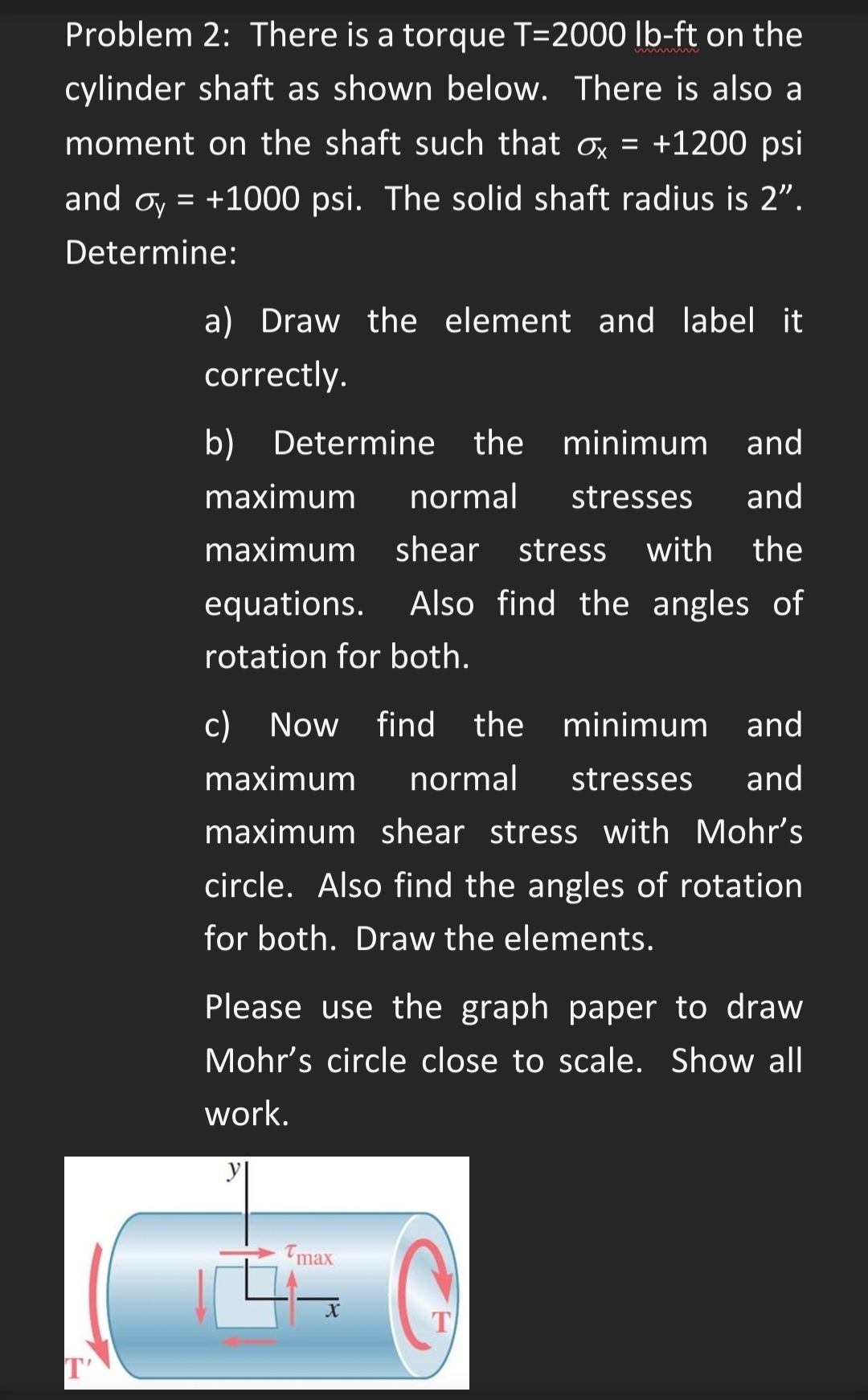 Solved Problem 2: There is a torque T=2000lb-ft ﻿on the | Chegg.com