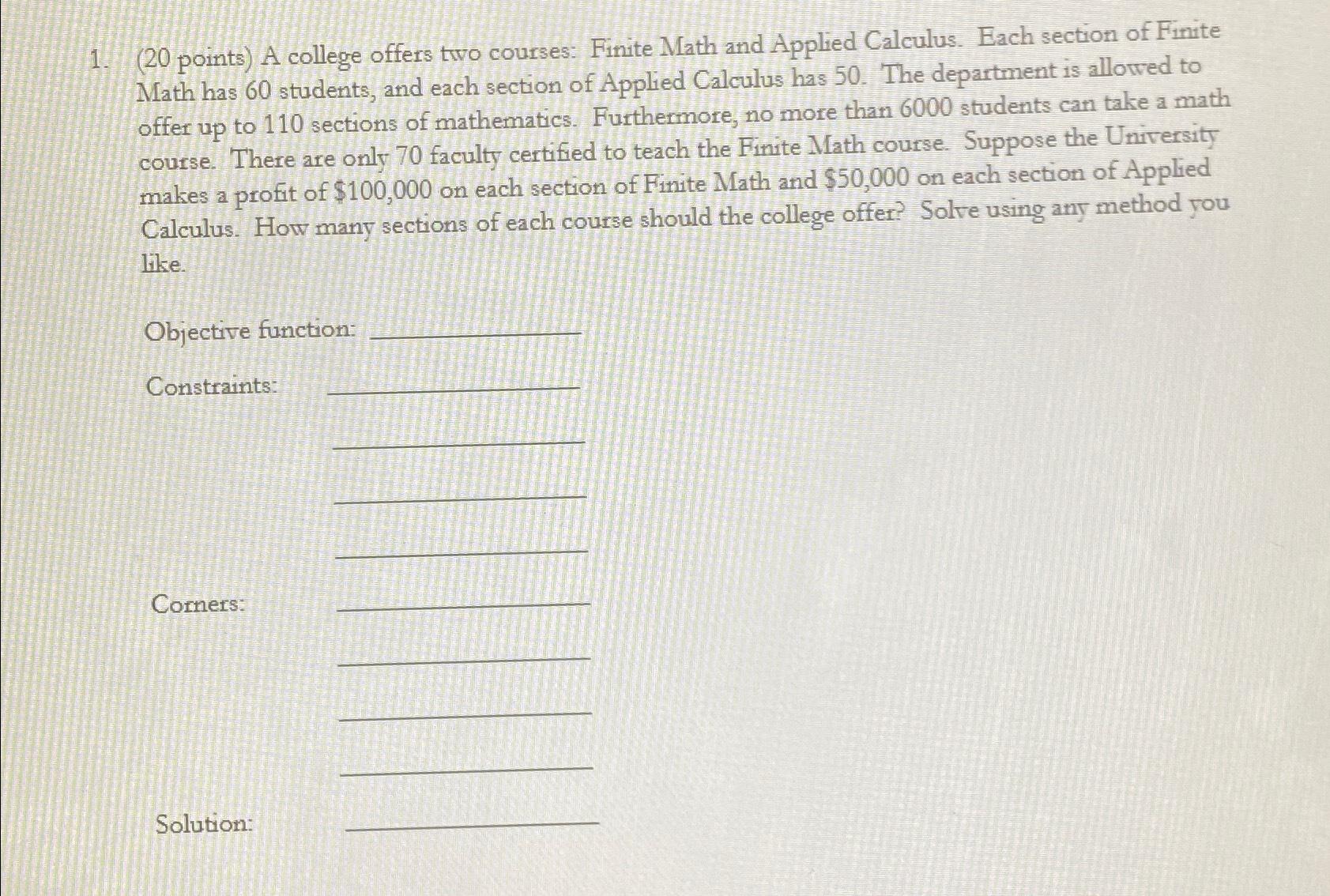 Solved (20 ﻿points) ﻿A college offers two courses: Finite | Chegg.com