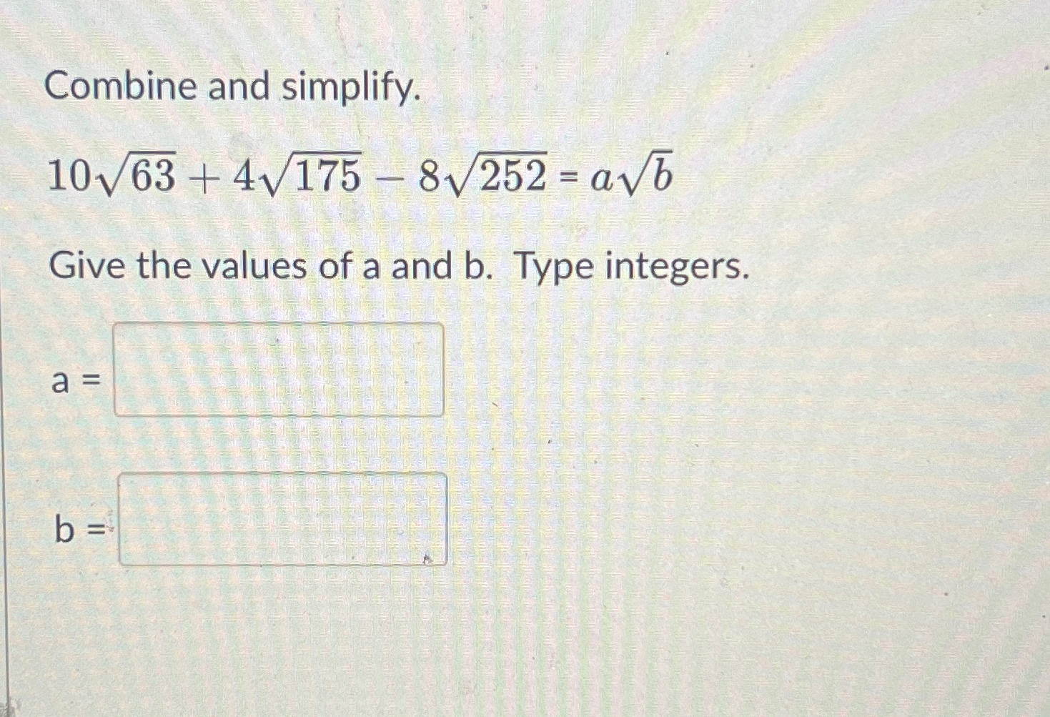 Solved Combine and simplify.10632+41752-82522=ab2Give the | Chegg.com
