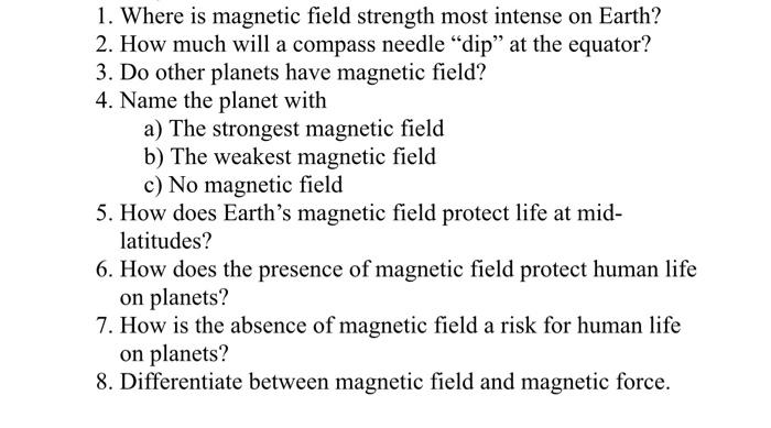 Solved 1. Where is magnetic field strength most intense on | Chegg.com
