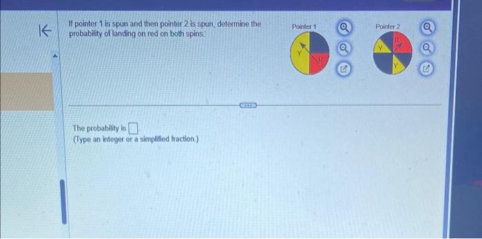 Solved If pointer 1 is spun and then pointer 2 is spun, | Chegg.com