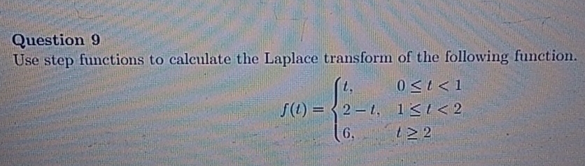 Question 9Use step functions to calculate the Laplace | Chegg.com
