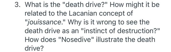 Solved 3. What is the "death drive?" How might it be related | Chegg.com