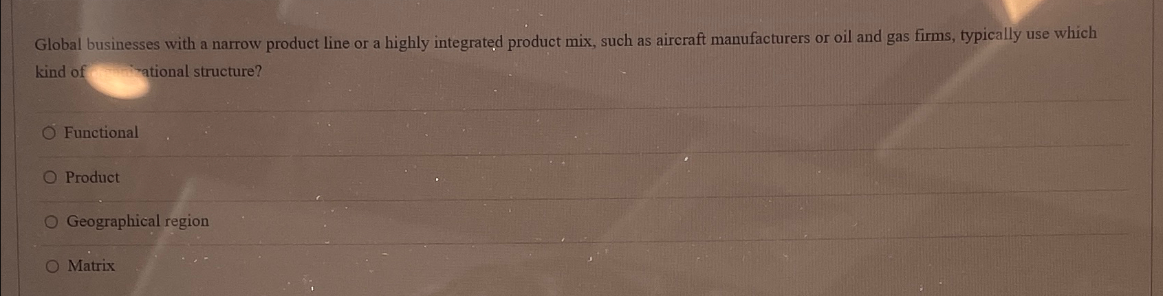 Solved Global businesses with a narrow product line or a | Chegg.com