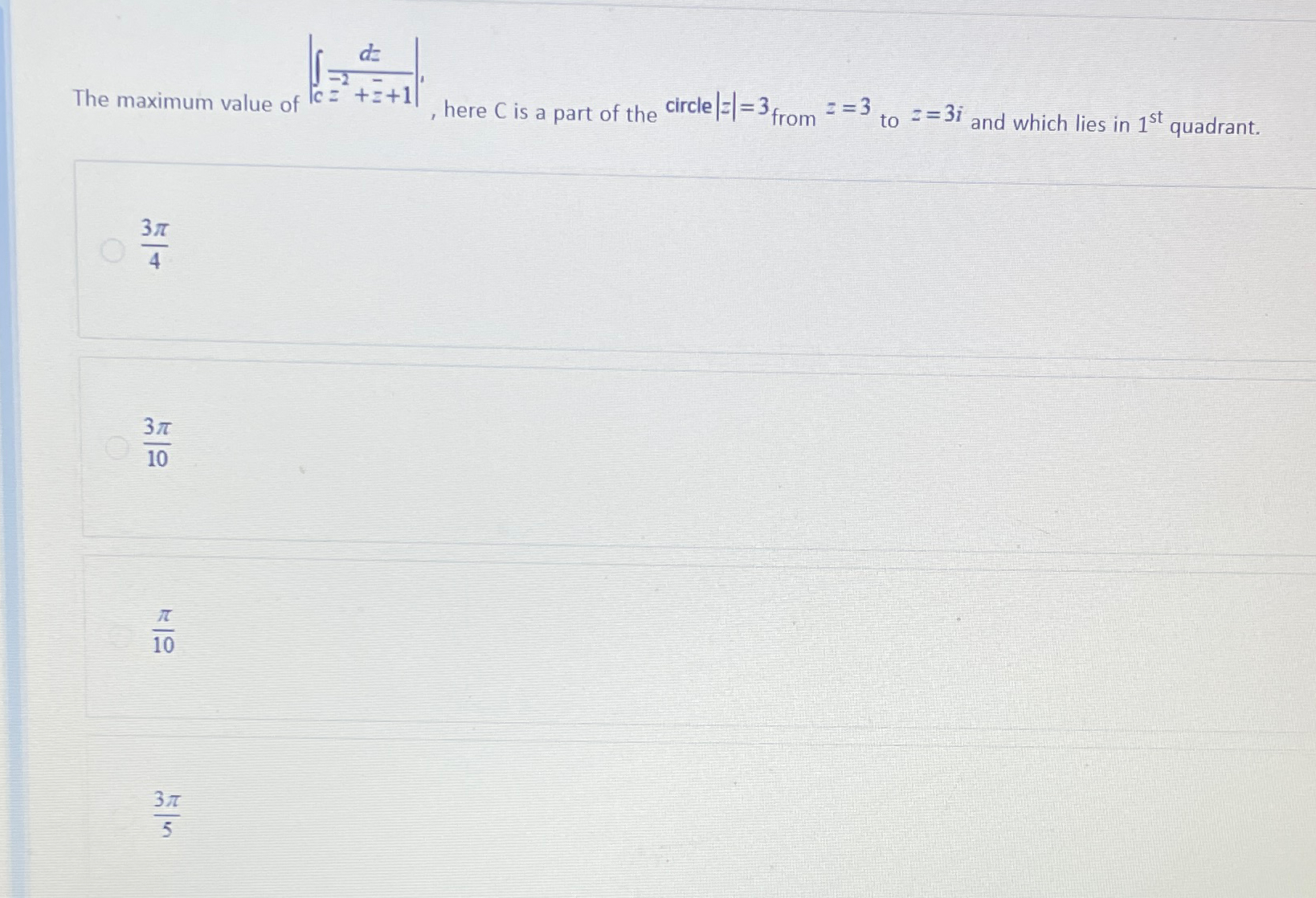 Solved The maximum value of |dz(?bar (c))z|, , ﻿here C ﻿is a | Chegg.com