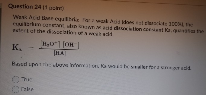 Solved Question 24 (1 point) Weak Acid Base equilibria: For | Chegg.com