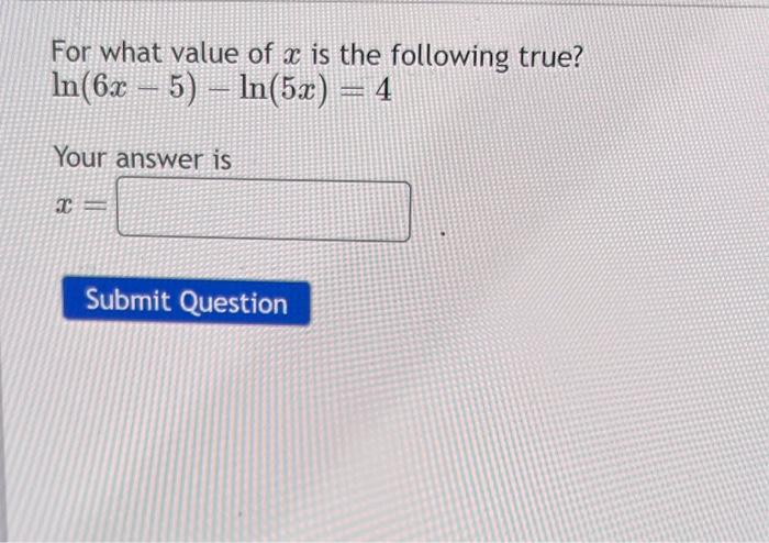 Solved For what value of x is the following true? | Chegg.com