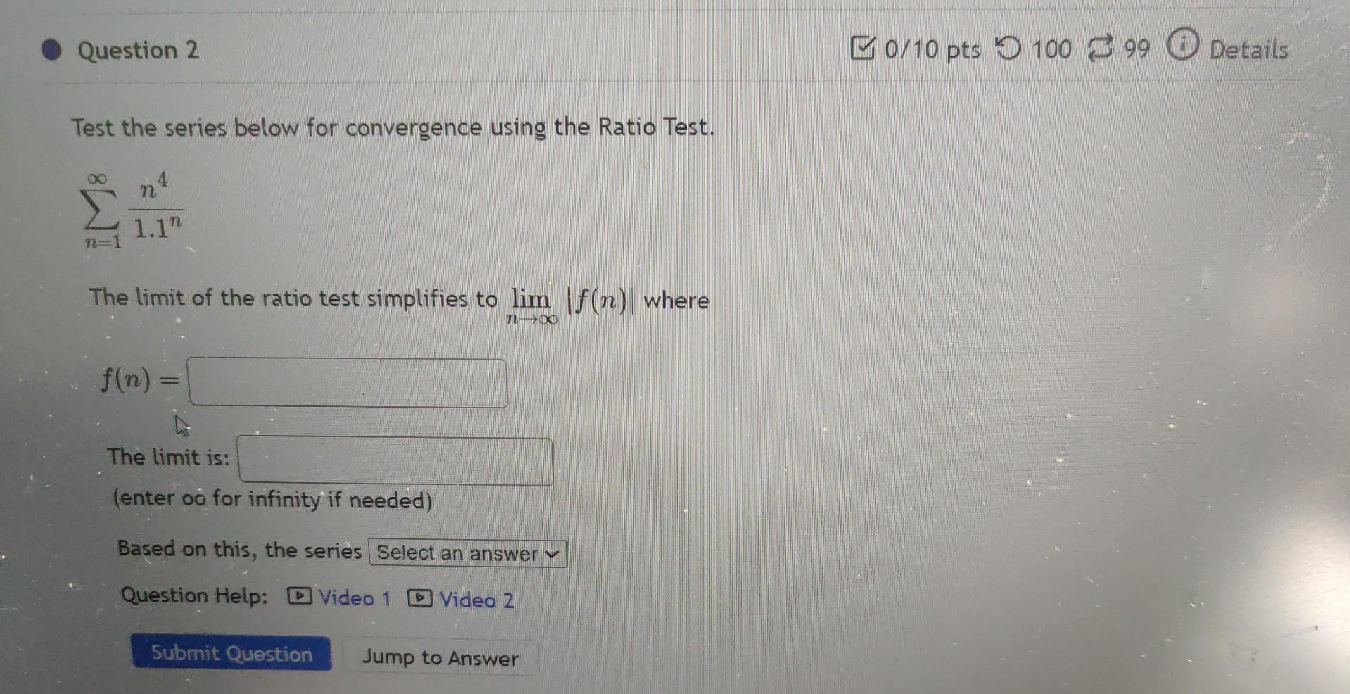 Solved Test the series below for convergence using the Ratio | Chegg.com
