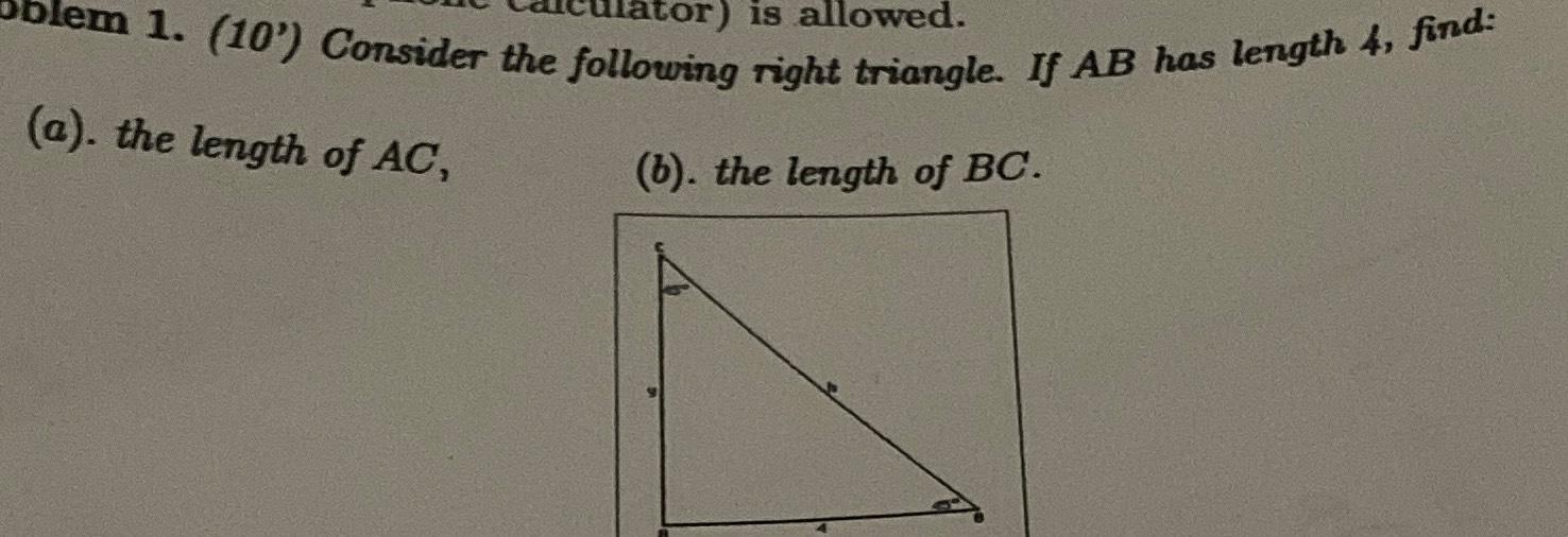 Solved Dlem 1. (10') ﻿Consider the following right triangle. | Chegg.com