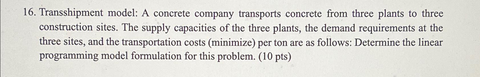 Solved Transshipment model: A concrete company transports | Chegg.com