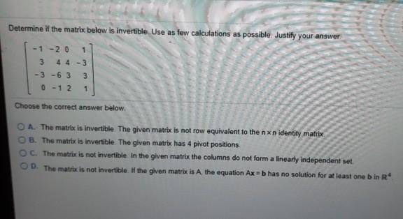 Solved Determine if the matrix below is invertible Use as | Chegg.com