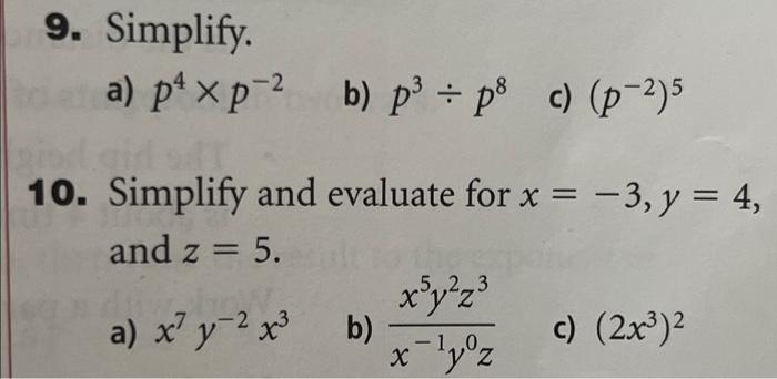 Solved 9. Simplify. a) p4 xp-2 b) p3 - p8 c) (p-2)5 10. | Chegg.com