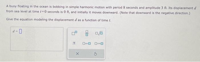 Solved A buoy floating in the ocean is bobbing in simple | Chegg.com