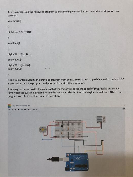 Solved 1. In Tinkercad, Cod the following program so that | Chegg.com