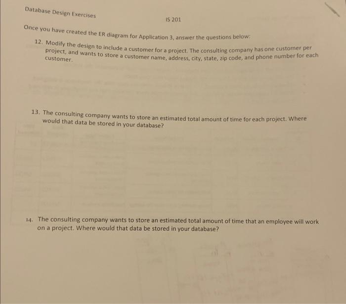 Solved Application 3 5201 This database will be used by a | Chegg.com