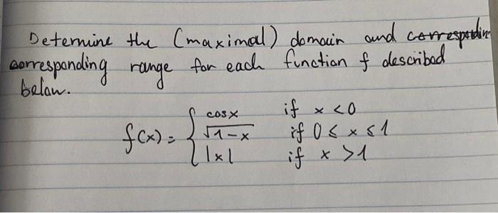 Solved Detemine the (maximal) domain and oorresponding range | Chegg.com