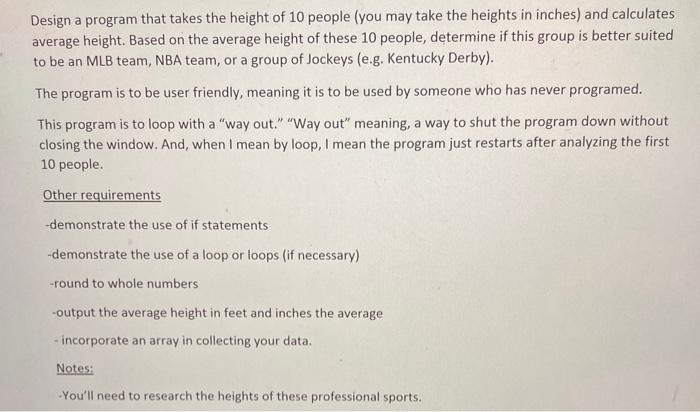 Solved Design a program that takes the height of 10 people | Chegg.com