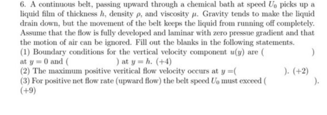 Solved A continuous belt, passing upward through a chemical | Chegg.com
