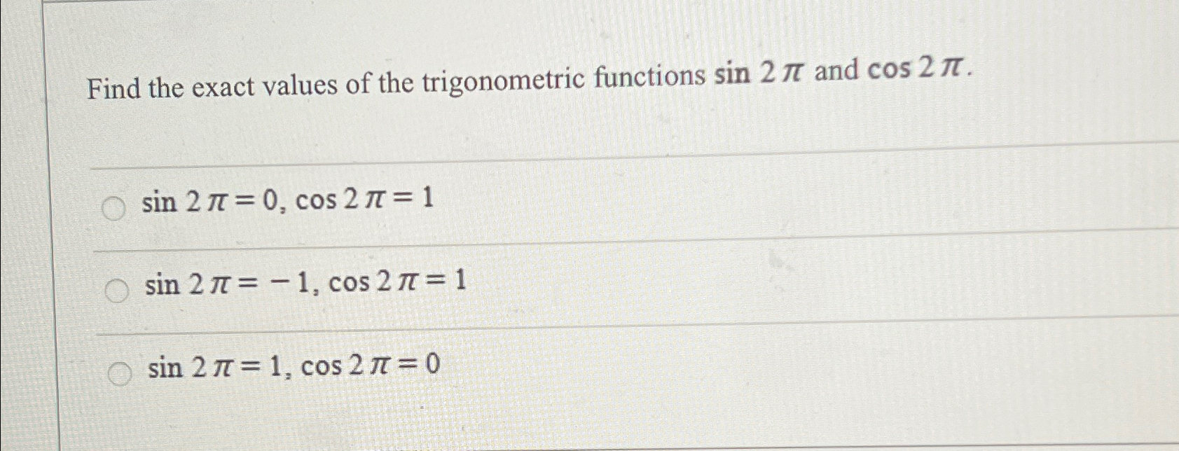 Solved Find the exact values of the trigonometric functions | Chegg.com
