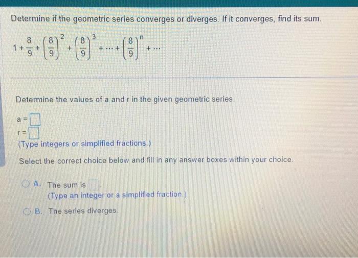 Solved Determine if the geometric series converges or | Chegg.com