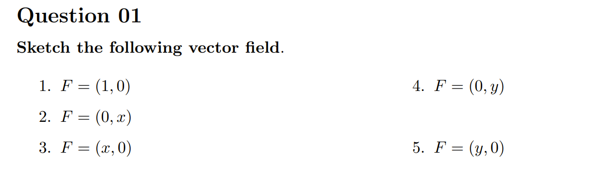Solved Question 01Sketch the following vector | Chegg.com