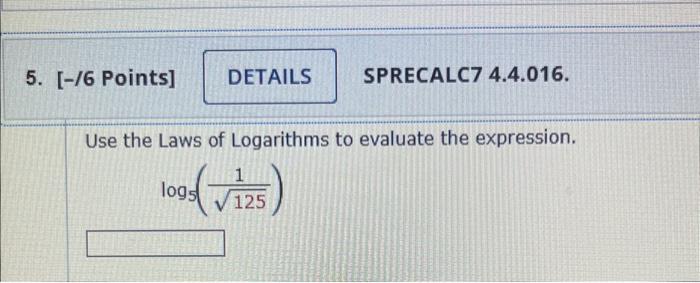 Solved Use the Laws of Logarithms to evaluate the | Chegg.com