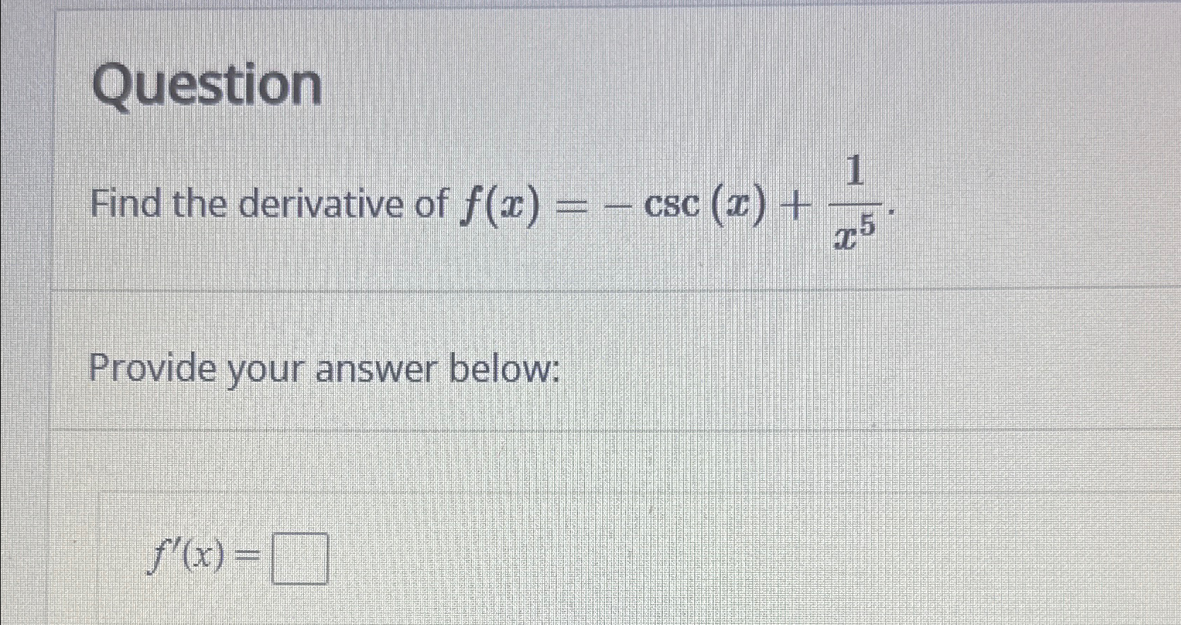Solved QuestionFind the derivative of | Chegg.com