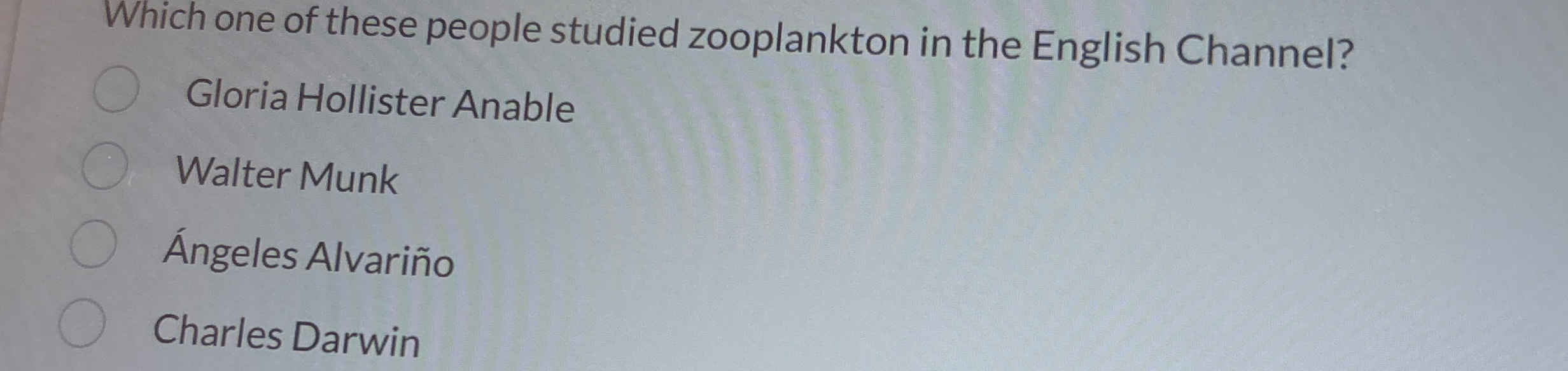 Which one of these people studied zooplankton in the | Chegg.com