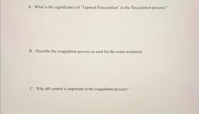 Solved A. What is the significance of 'Tapered Flocculation' | Chegg.com