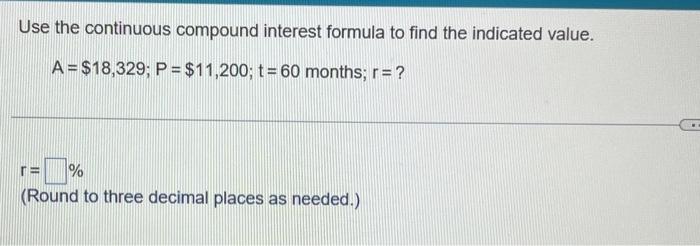 Use the continuous compound interest formula to find | Chegg.com