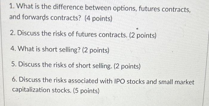 Solved 1. What is the difference between options, futures | Chegg.com