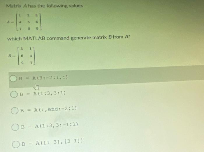 Solved Matrix A has the following values 1 8 4 6 7 8 9 which | Chegg.com
