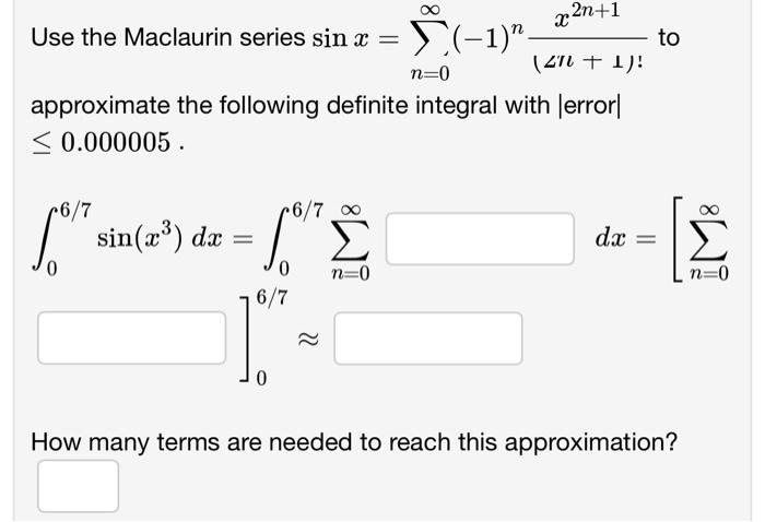 Solved Use the Maclaurin series \\( \\sin | Chegg.com