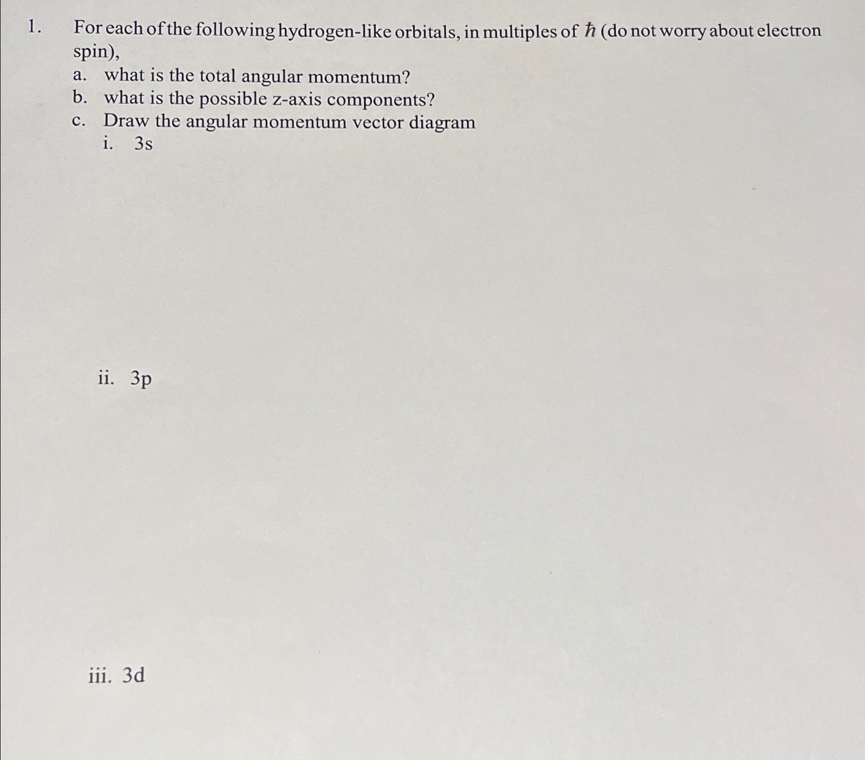 For each of the following hydrogen-like orbitals, in | Chegg.com