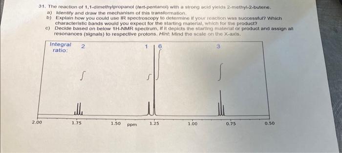 Solved 31. The reaction of 1,1-dimethylpropanol | Chegg.com