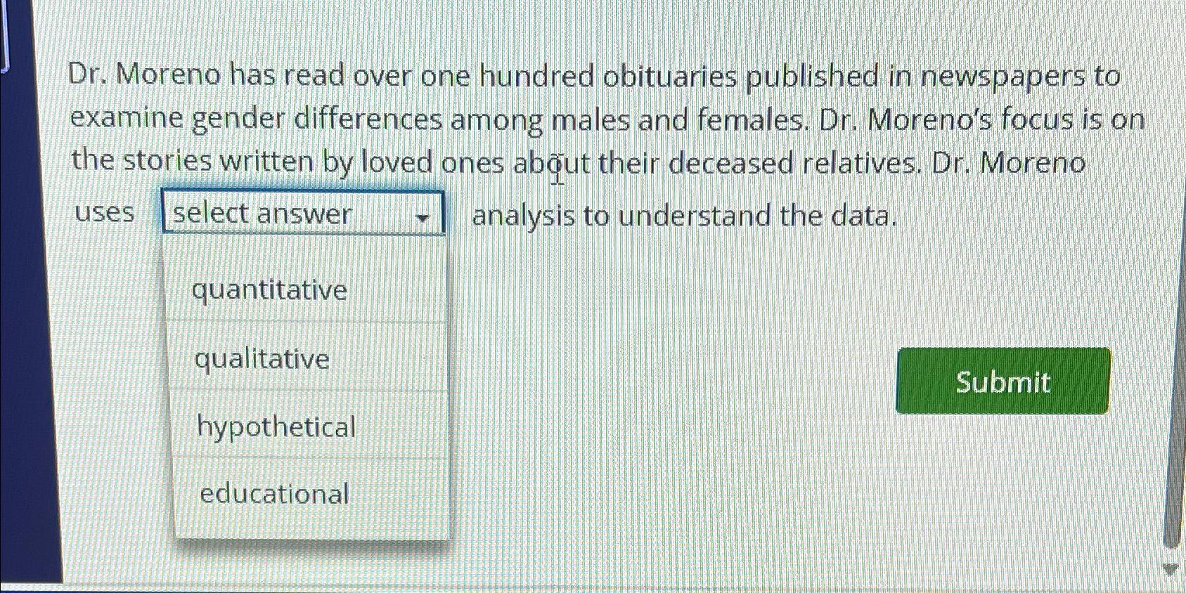 Solved Dr. ﻿Moreno has read over one hundred obituaries | Chegg.com