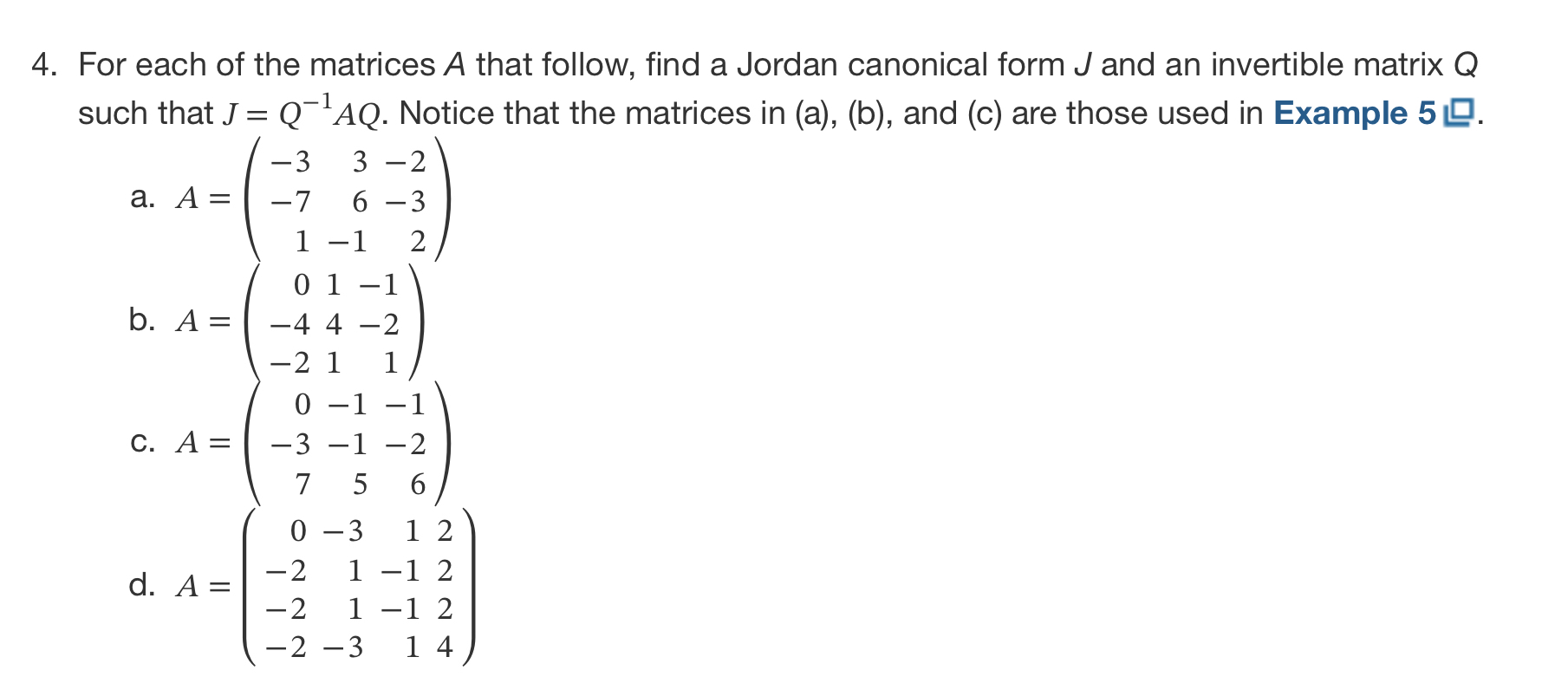 For each of the matrices A that follow, find a Jordan | Chegg.com
