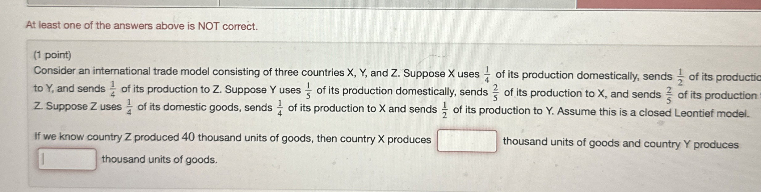 Solved At least one of the answers above is NOT correct.(1 | Chegg.com