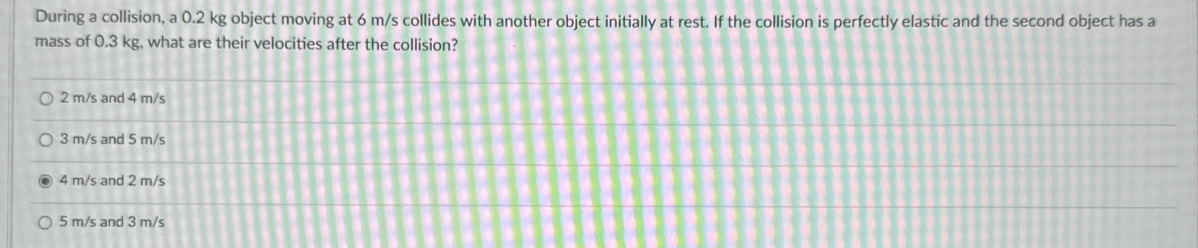 Solved During a collision, a 0.2kg ﻿object moving at 6ms | Chegg.com