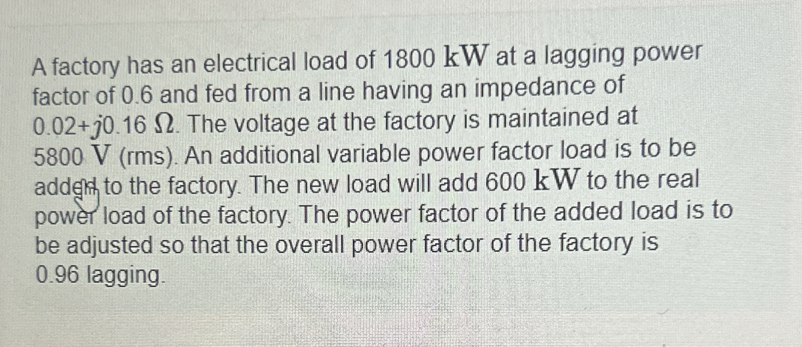 Solved A factory has an electrical load of 1800 ﻿kW at a | Chegg.com