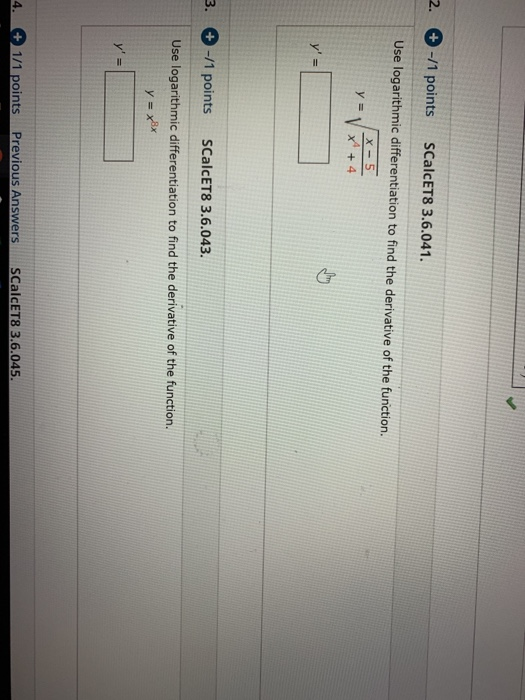 Solved 2. + -/1 points SCalcET8 3.6.041. Use logarithmic | Chegg.com