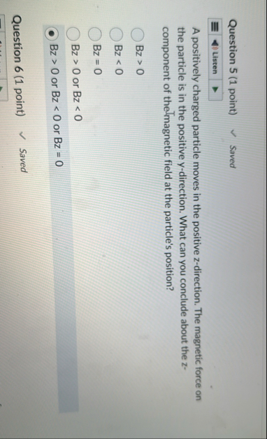 Solved Question 5 (1 ﻿point)SavedA positively charged | Chegg.com