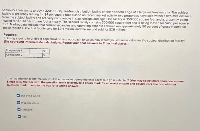 Solved Sammie's Club wants to buy a 320,000 -square-feet | Chegg.com