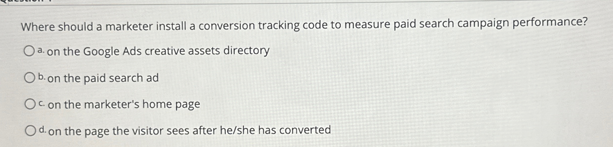 Solved Where should a marketer install a conversion tracking | Chegg.com