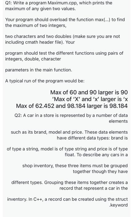 Solved Q1: Write a program Maximum.cpp, which prints the | Chegg.com