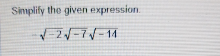 Solved Simplify the given expression.--22-72-142 | Chegg.com
