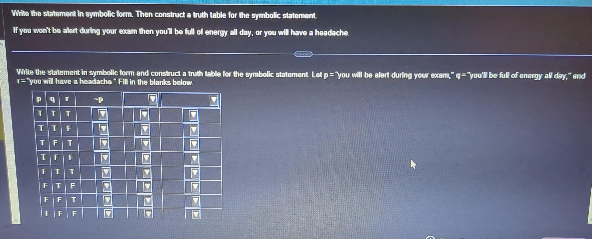 Solved Wirte the statement in symbolic form. Then construct | Chegg.com